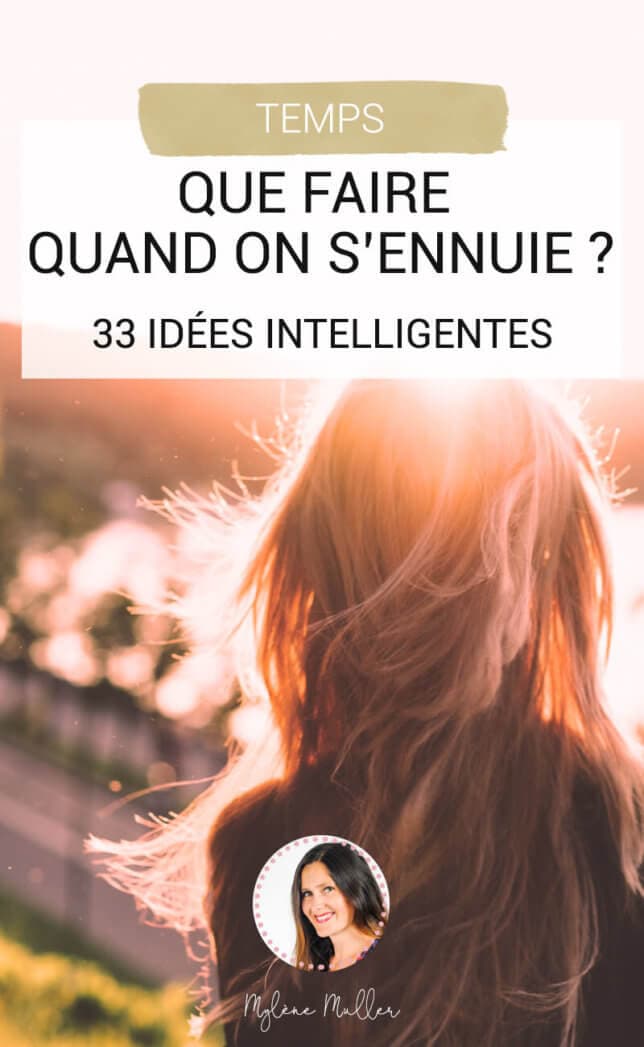 Que Faire Quand On S ennuie 33 Id es Intelligentes Que Faire Quand On S ennuie 33 Id es Intelligentes