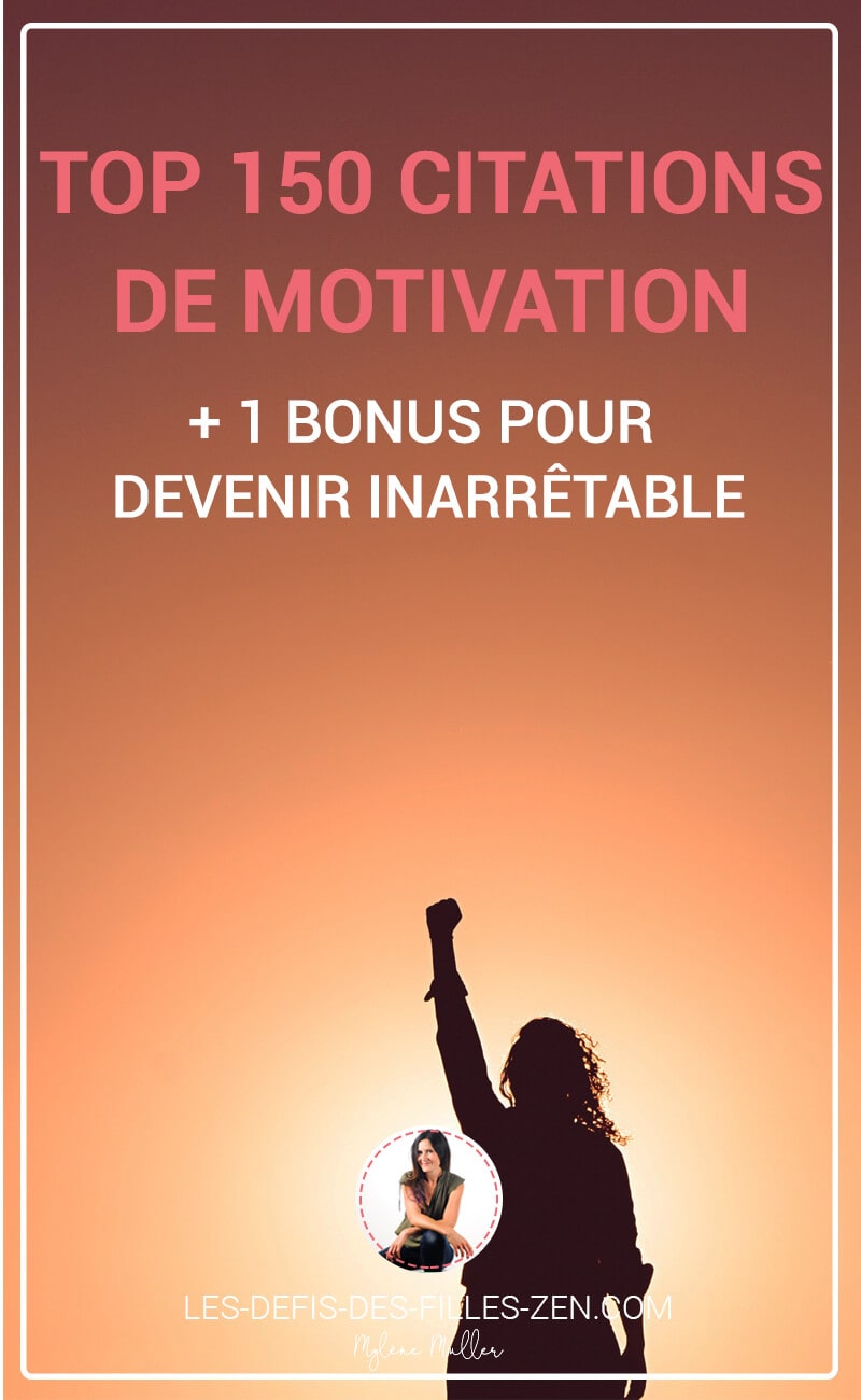 Top 150 Citations de Motivation | Plus Rien Ne Vous Arrête