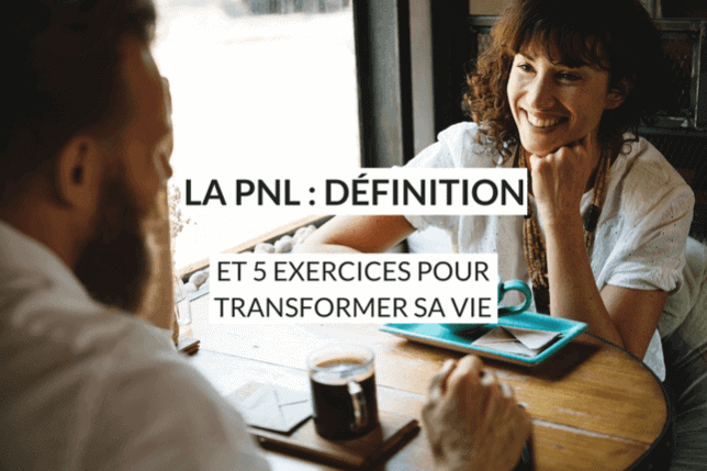 Tout Savoir sur la PNL | Guide Complet Pour les Débutants