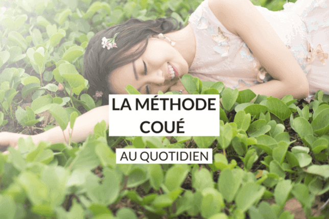 La méthode Coué au quotidien - Les defis des filles zen
