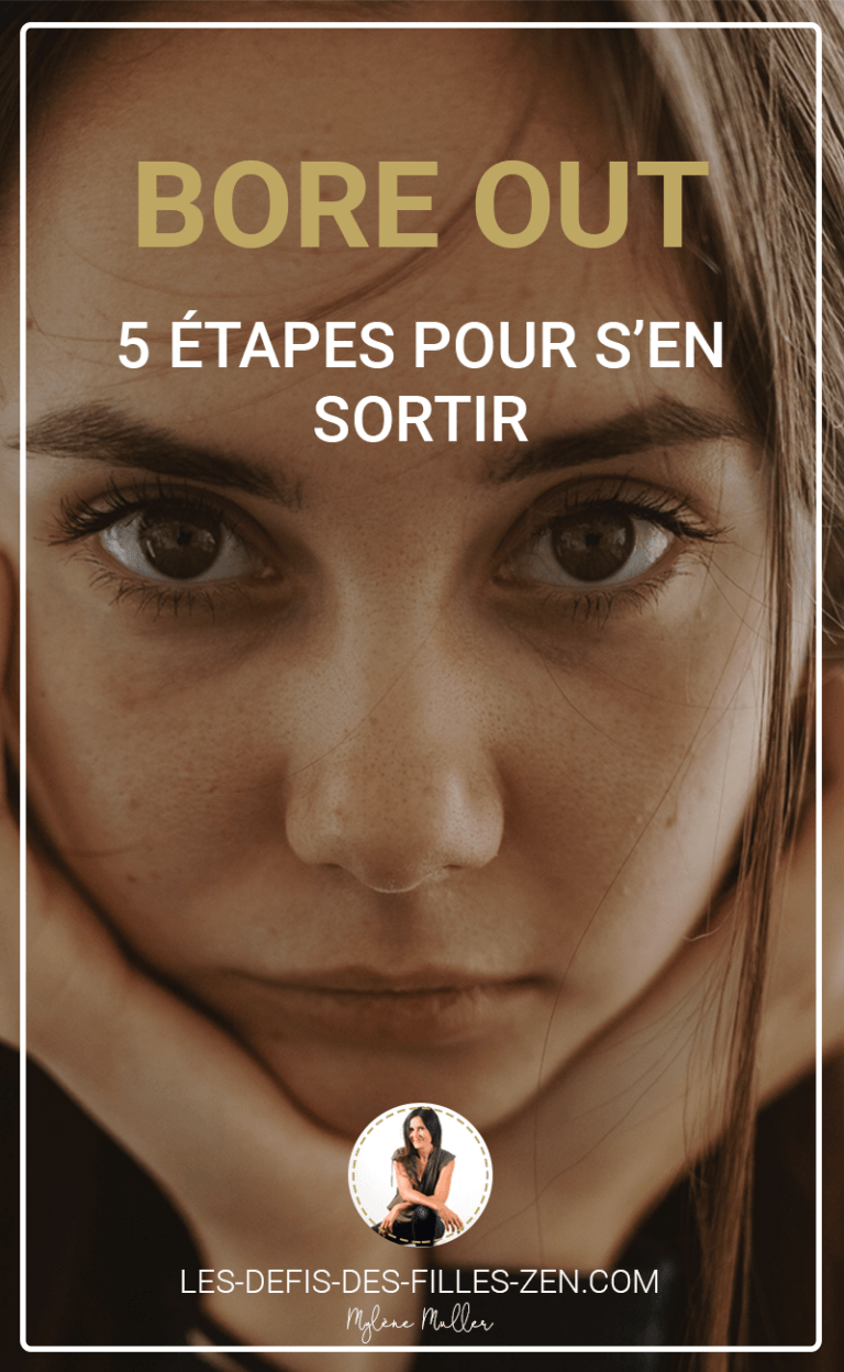 Bore out : 5 étapes pour s’en sortir - Les defis des filles zen