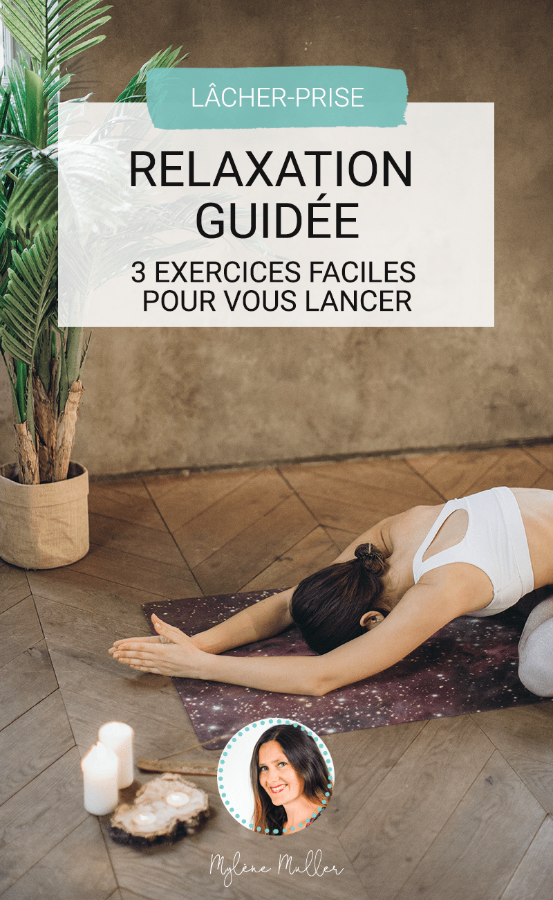Relaxation Guidée | 3 Exercices Pour Se Détendre Dès Ce Soir