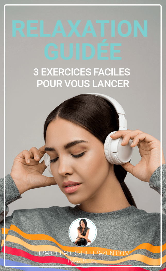 Relaxation Guidée | 3 Exercices Pour Se Détendre Dès Ce Soir