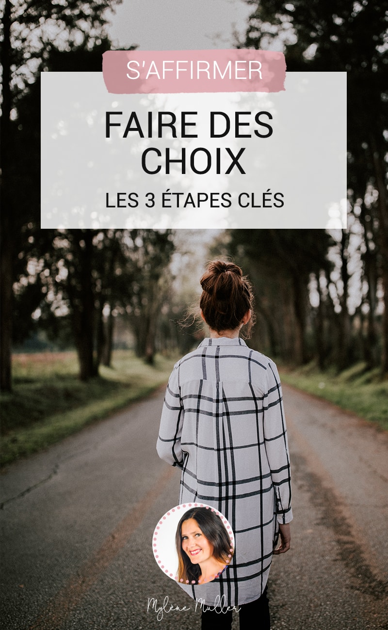 Faire des choix : les 3 étapes clés - Les defis des filles zen