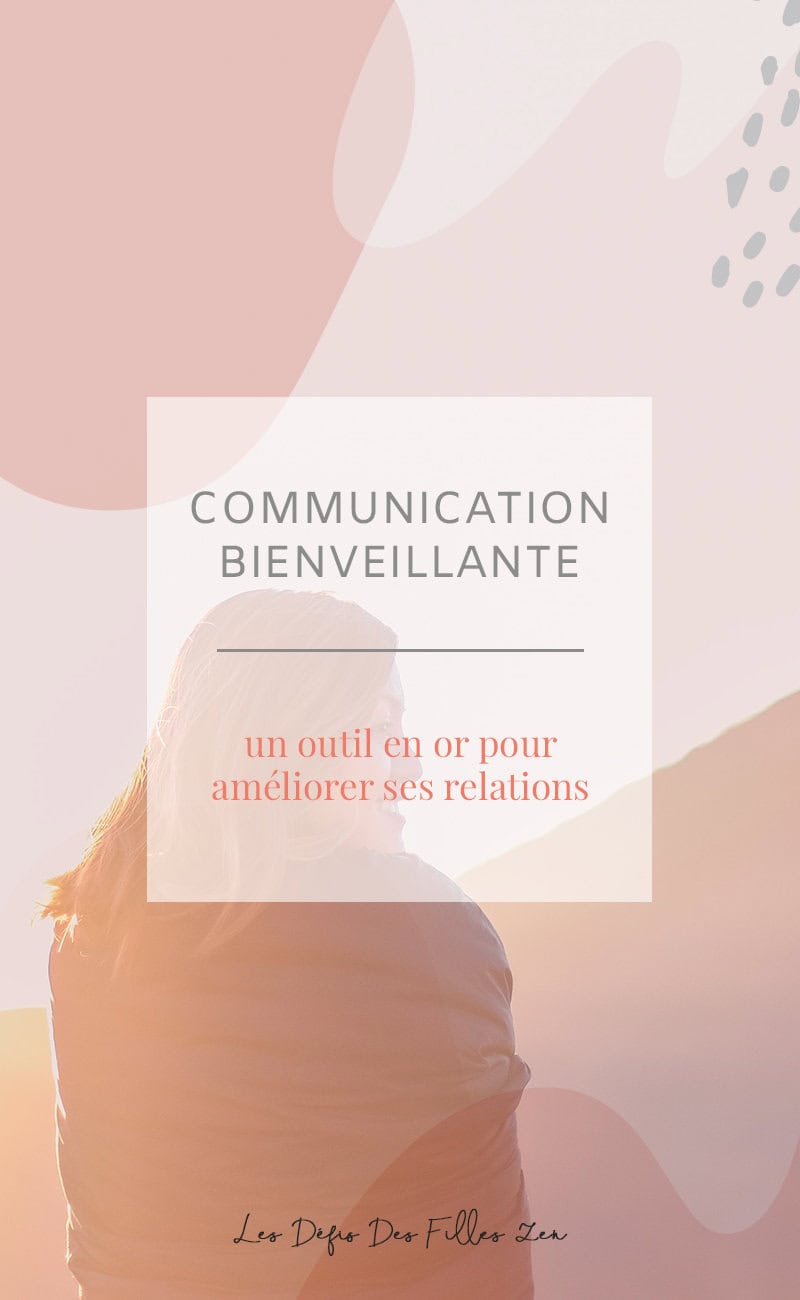 Les Secrets de la Communication Bienveillante